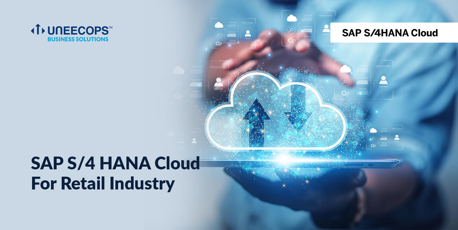 SAP S/4 Hana Cloud in Retail Business – Know More It